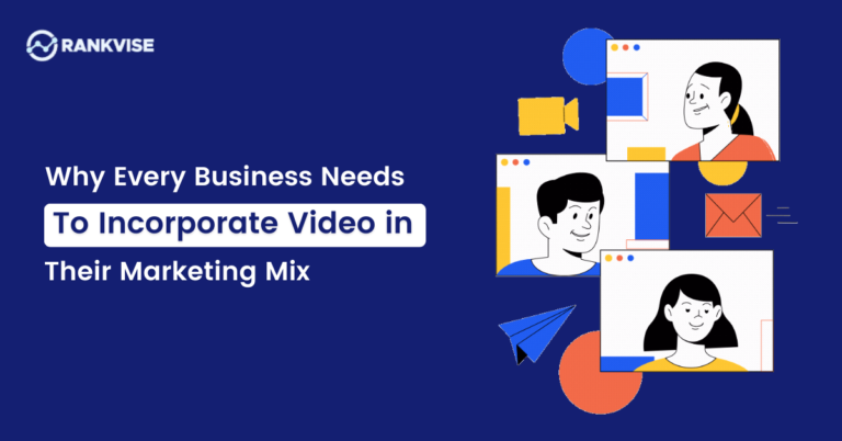 Why Every Business Needs to Incorporate Video in Their Marketing Mix