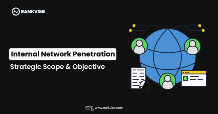Internal Network Penetration: Scope and Objective - Rankvise
