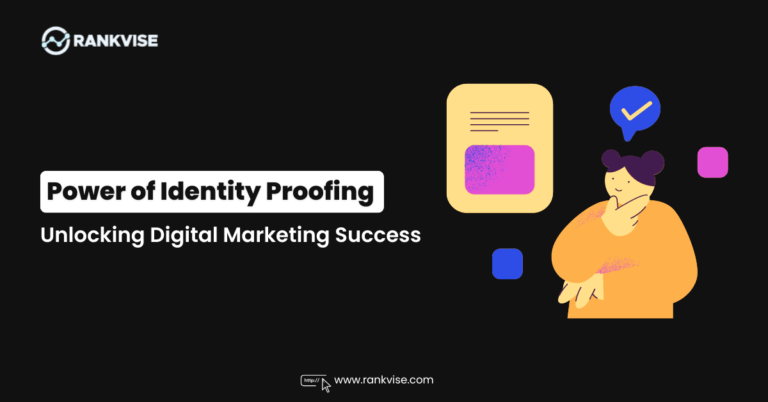 Identity Proofing's Impact On Digital Marketing Success - Rankvise