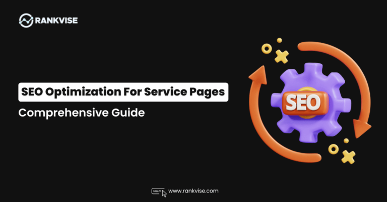 SEO Optimization For Service Pages: Comprehensive Guide - Rankvise