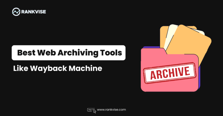 Wayback Machine Alternative: 5 Popular & 20 Extra Tools of 2026