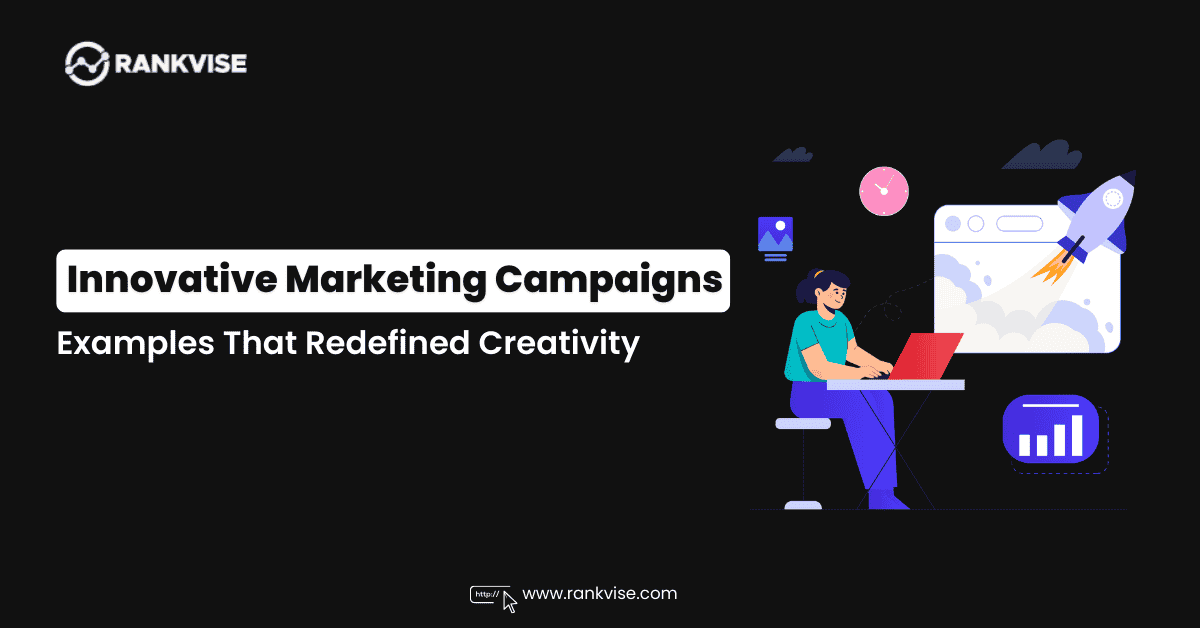 10 Innovative Marketing Campaigns Examples Worth Studying